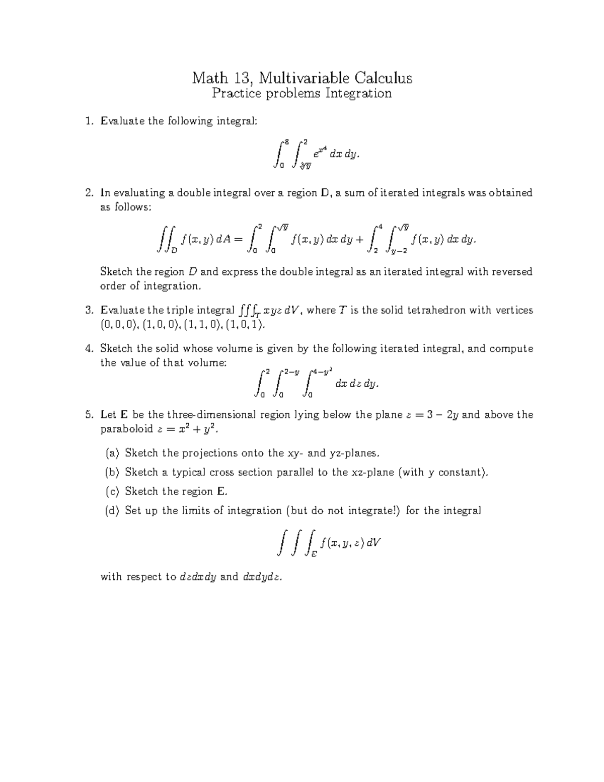 M13s18 practice problems integration - Math 13, Multivariable Calculus ...