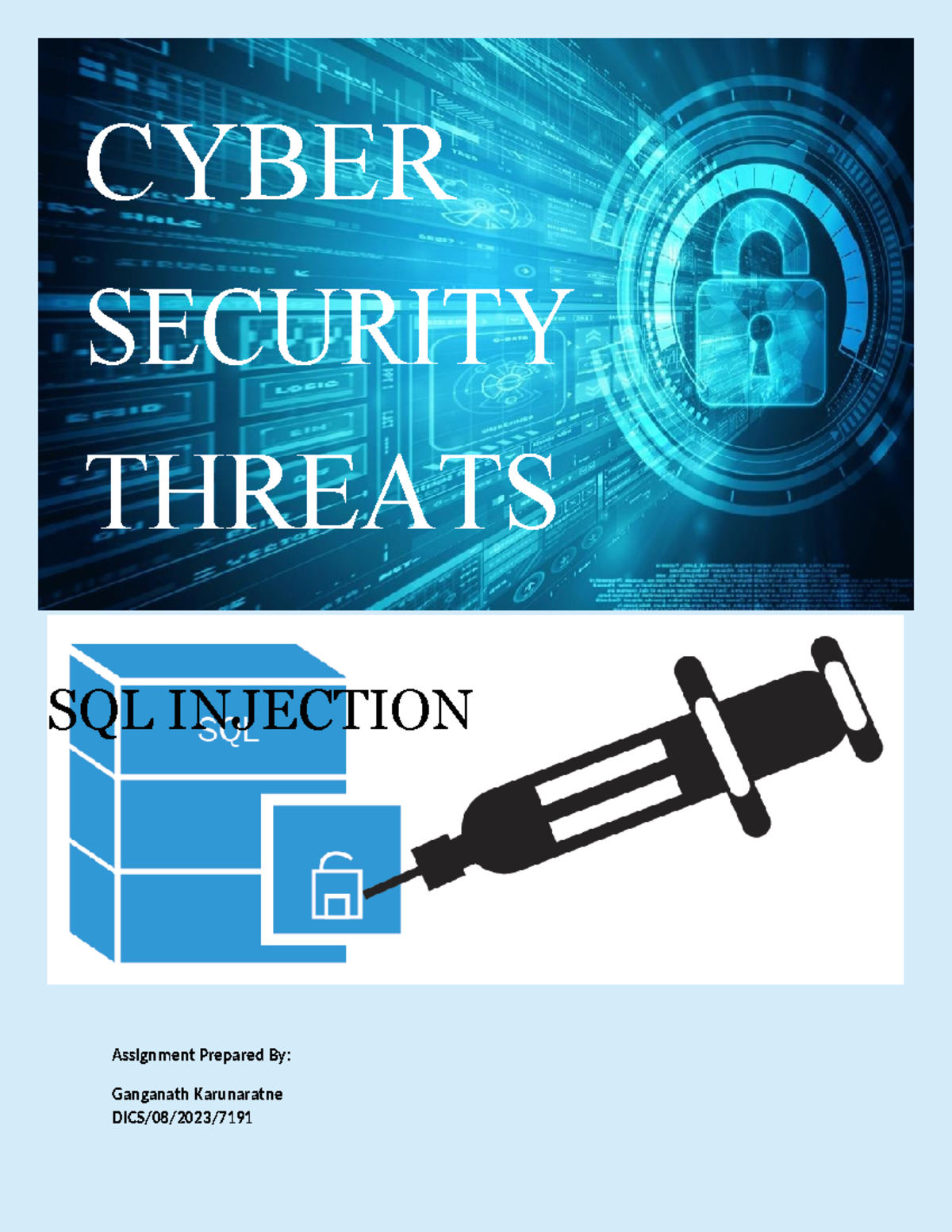 CS Attacks - SQL Injection - Assignment (Completed) - SQL INJECTION CYBER SECURITY THREATS - Studocu