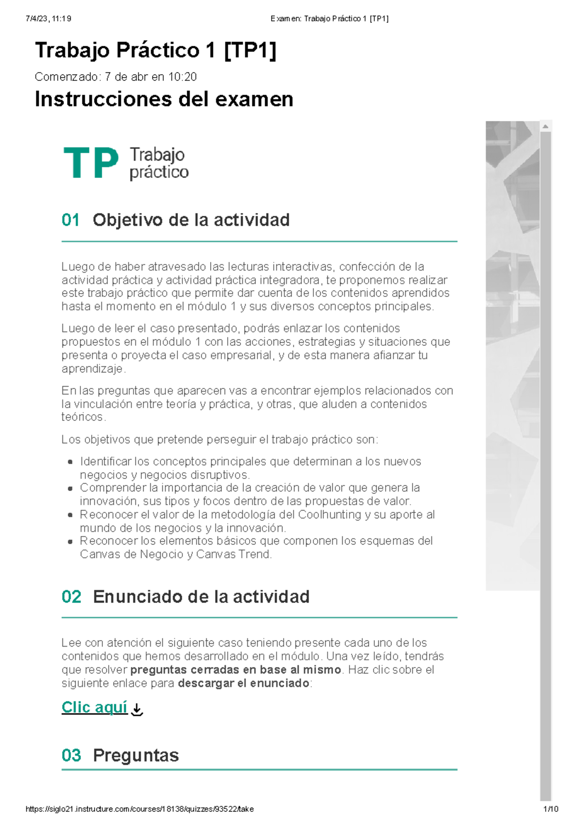Examen Trabajo Práctico 1 [TP1] 93,33% - Trabajo Práctico 1 [TP1] Comenzado: 7 de abr en 10 ...