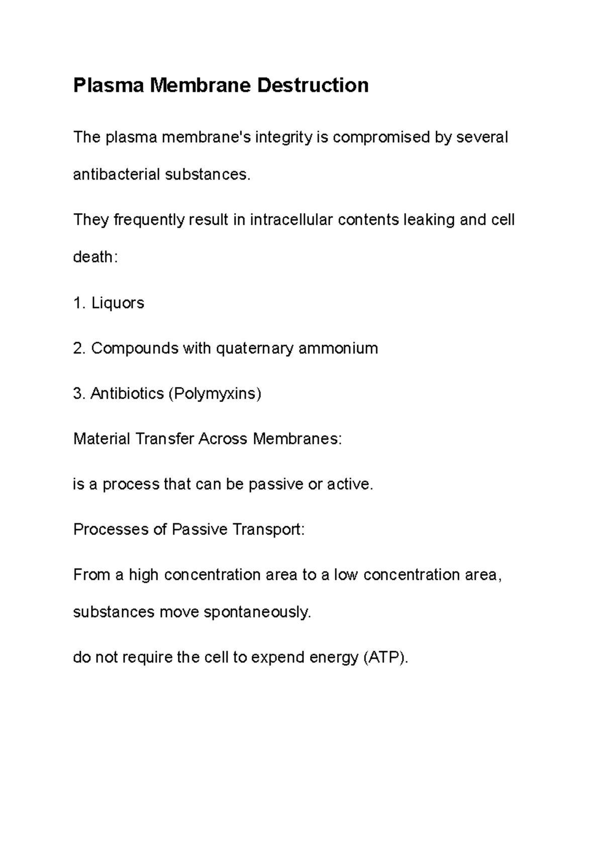 Plasma Membrane Destruction - They frequently result in intracellular ...