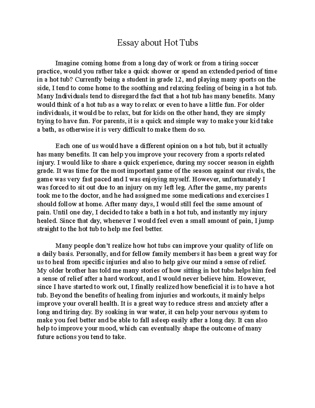 Essay about Hot Tubs - Essay about Hot Tubs Imagine coming home from a ...