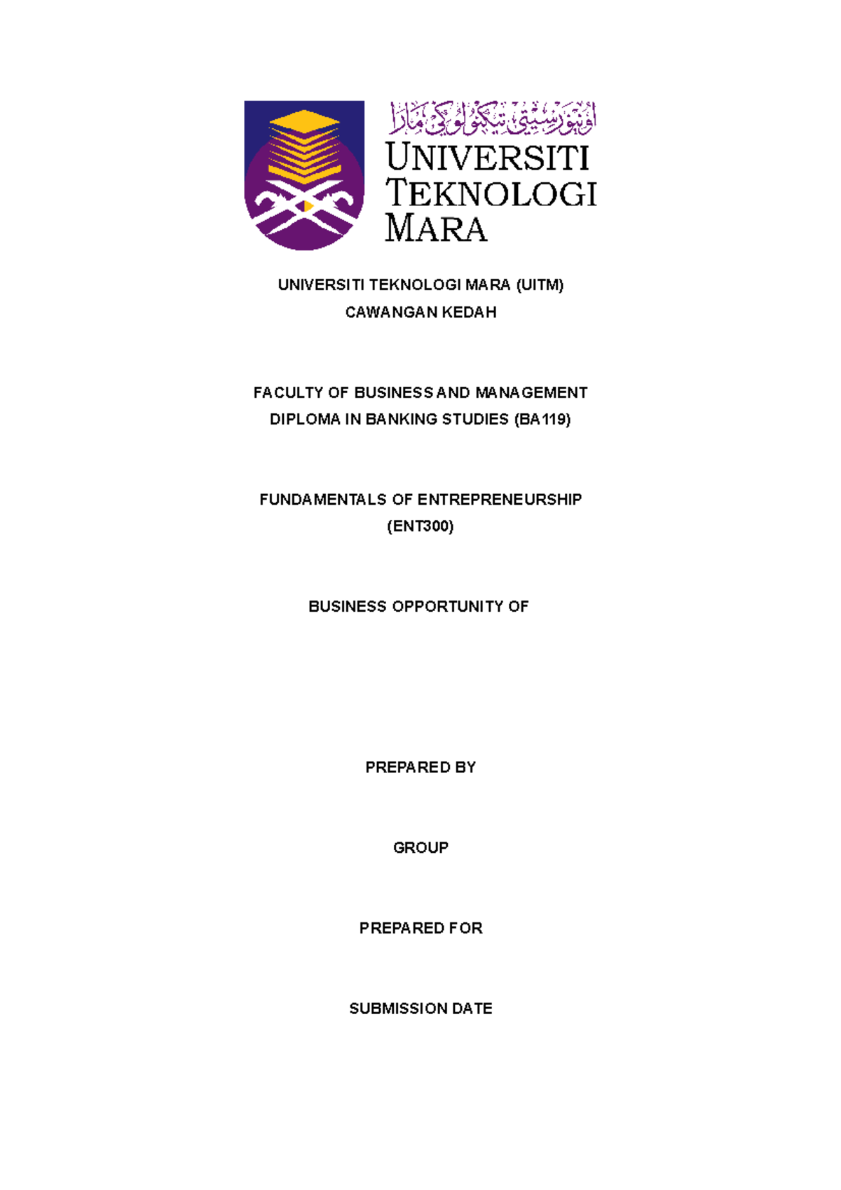 Assignment ENT300 - UNIVERSITI TEKNOLOGI MARA (UITM) CAWANGAN KEDAH ...