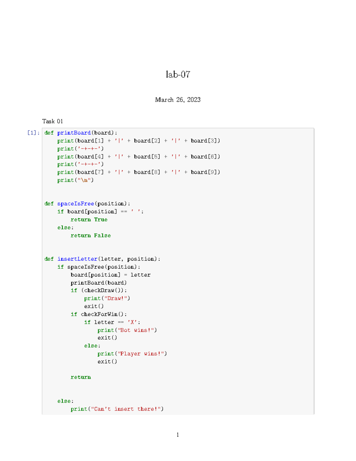 20K 0274 AI LAB07 - lab- March 26, 2023 Task 01 [1]: def printBoard(board): print(board[ 1 ...