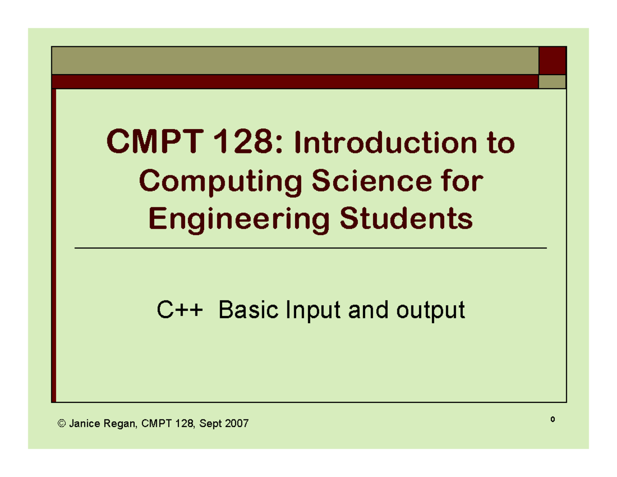 Lecture 4 - Janice Regan - © J anice Regan, CMPT 128, ept 2007 0 CMPT 128: Introduction to - Studocu