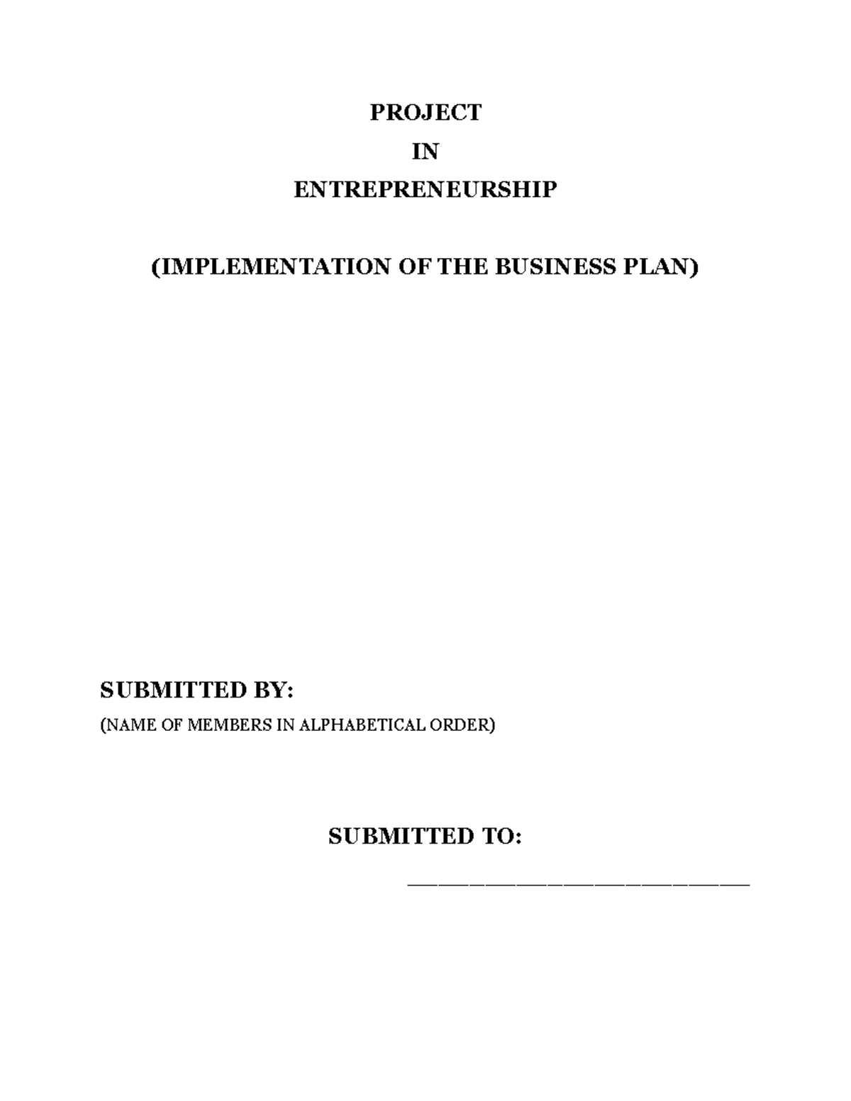 Business plan sample - PROJECT IN ENTREPRENEURSHIP (IMPLEMENTATION OF ...