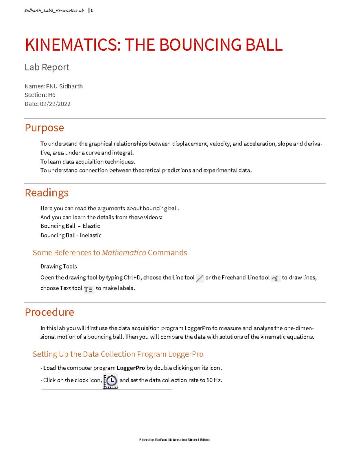 Lab2 Kinematics - KINEMATICS: THE BOUNCING BALL Lab Report Names: FNU Sidharth Section: H Date ...