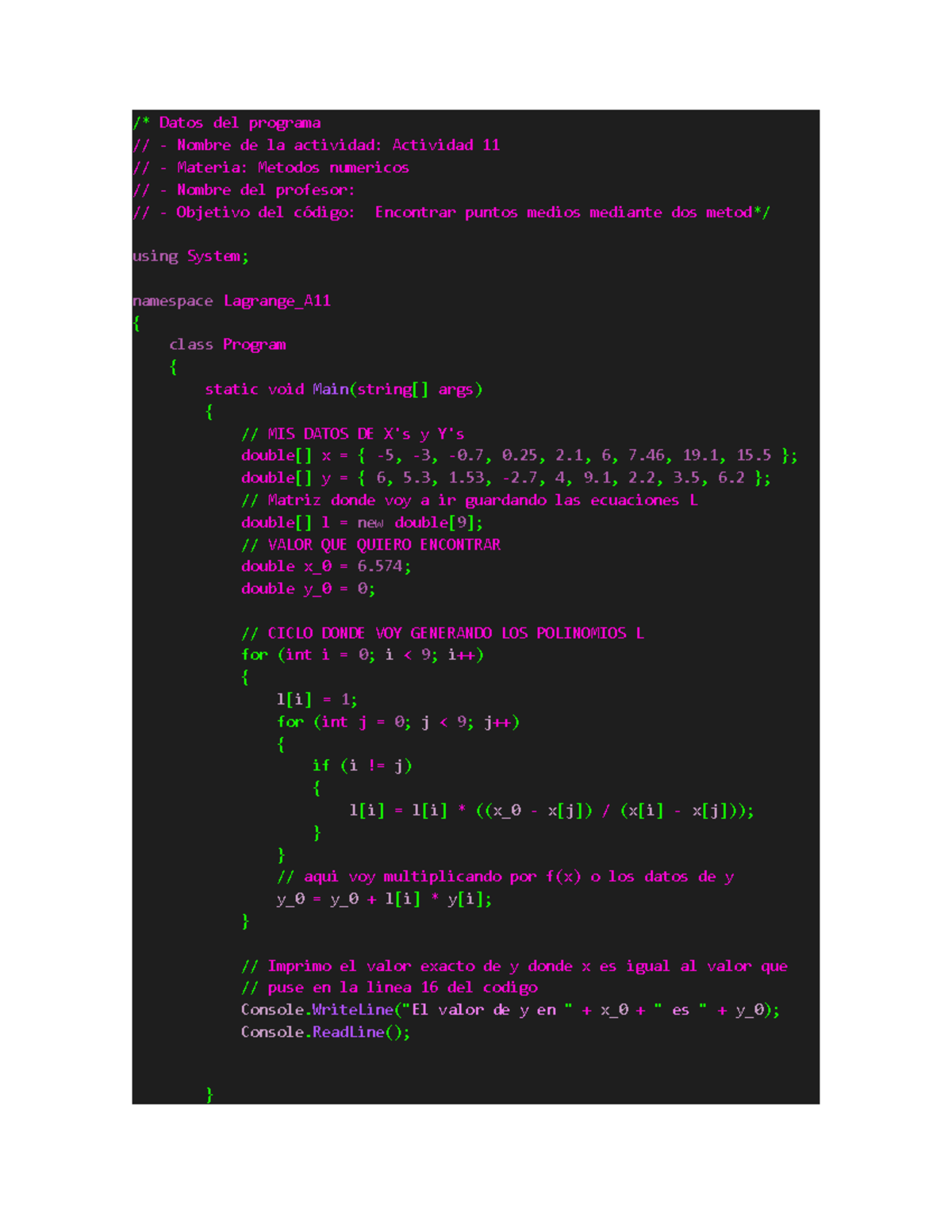 Metodos numericos Actividad 11 Lagrange - /* Datos del programa // - Nombre de la actividad ...