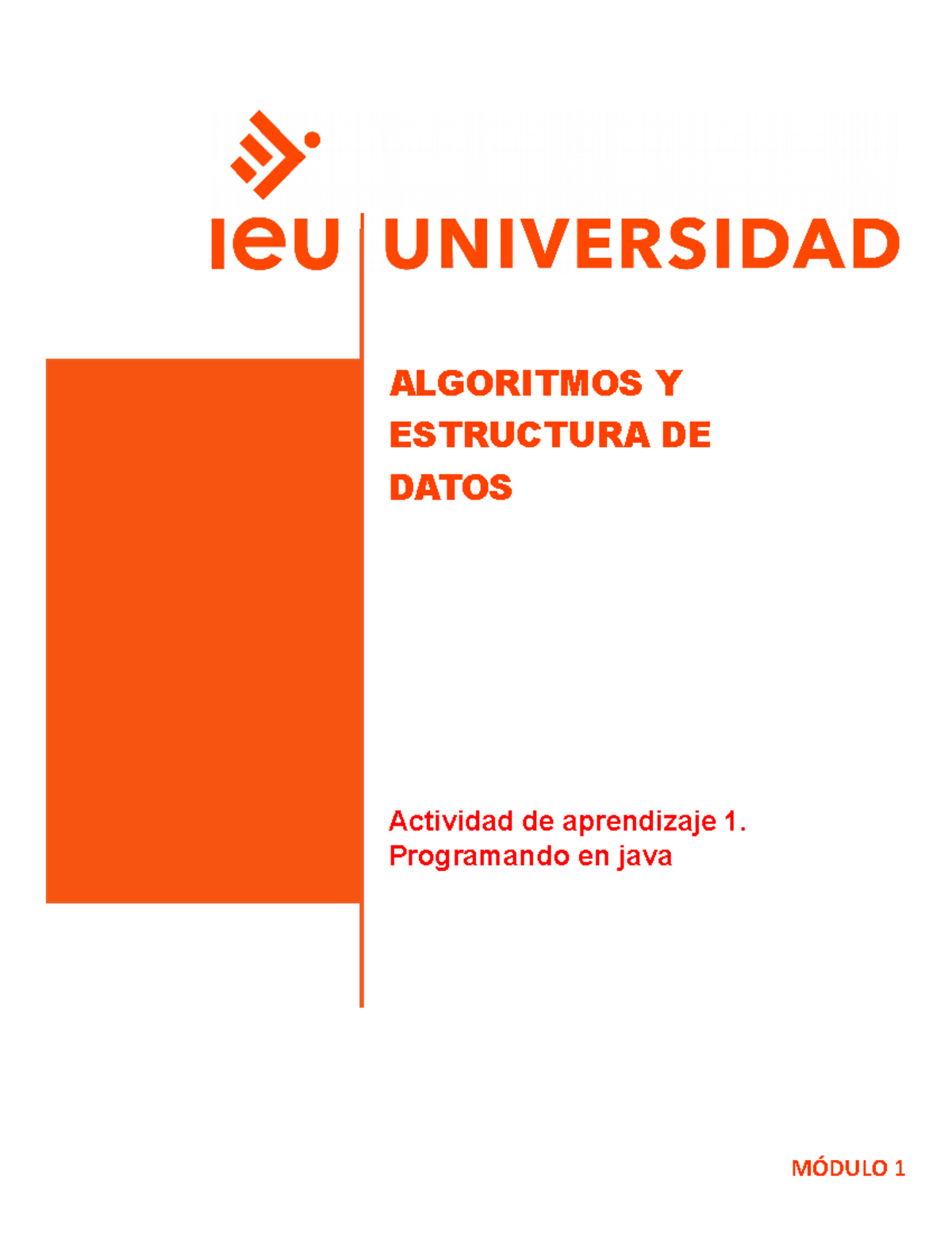 Algoritmos ACT1 - ALGORITMOS Y ESTRUCTURA DE DATOS Actividad de ...