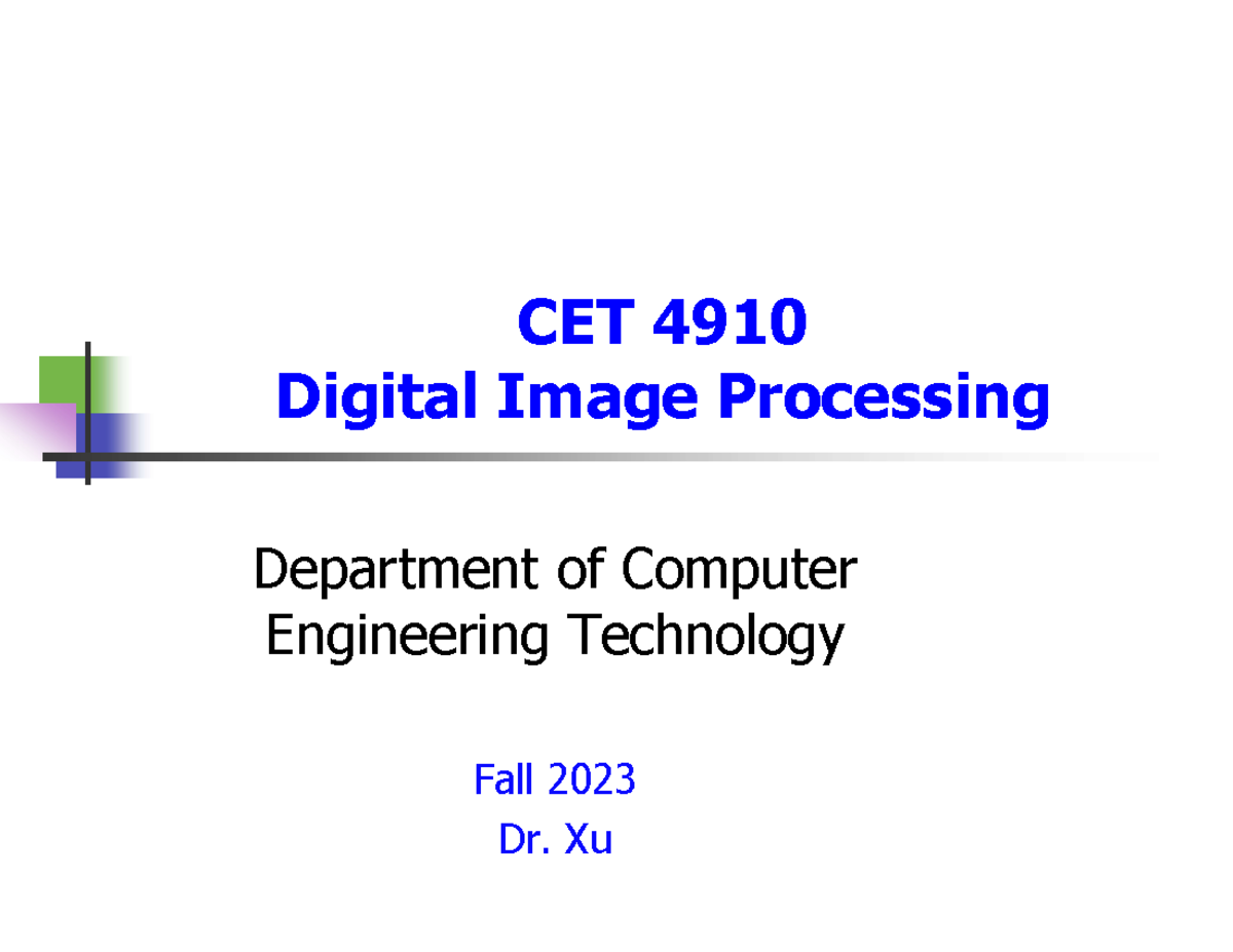 CET 4910 Digital Image Processing Syllabus - Studocu
