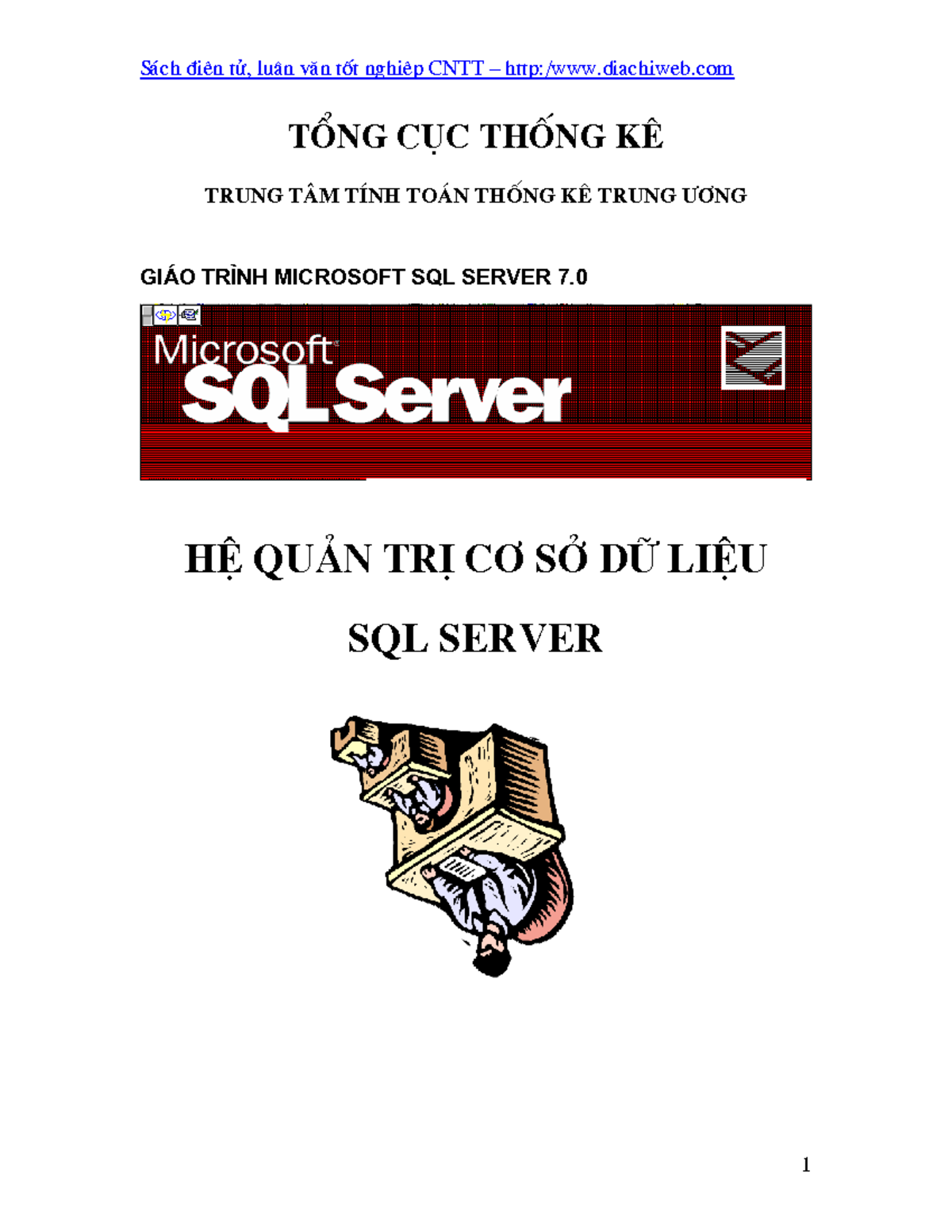 Giaotrinh SQL server 7 - Giáo trình cơ sở dữ liệu - Tæng Côc Thèng Kª ...