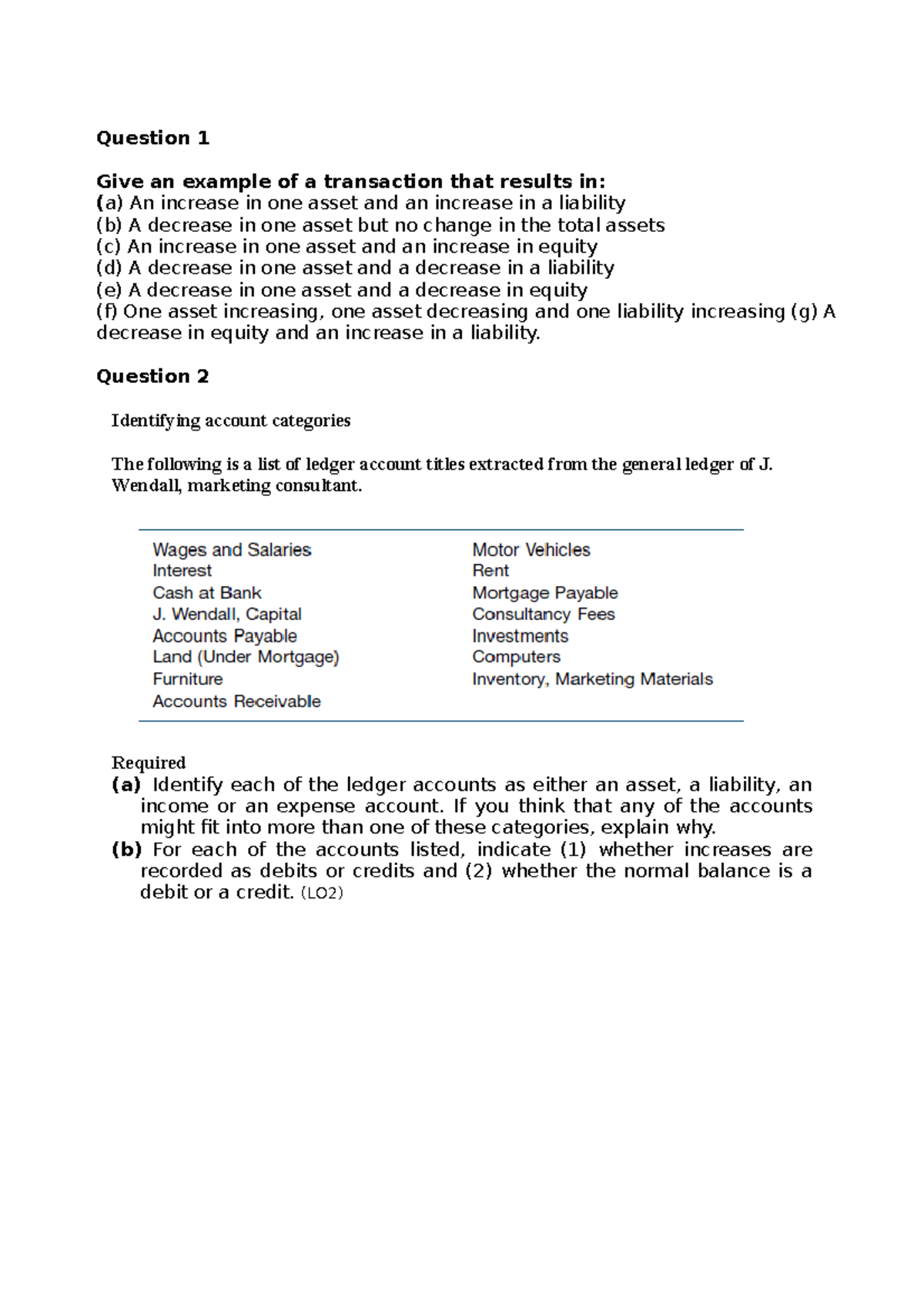Practical Questions Week 7 - Give an example of a transaction that ...