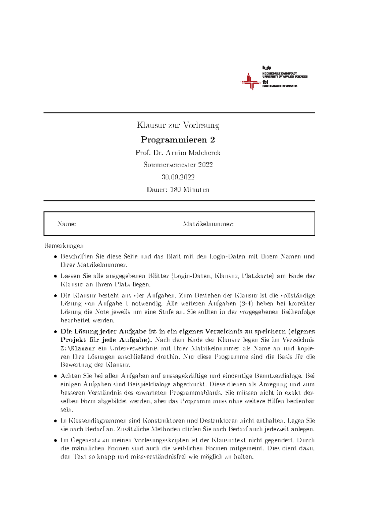 Altklausur PG2 SS22 - Klausur zur Vorlesung Programmieren 2 Prof. Dr. Arnim Malcherek ...