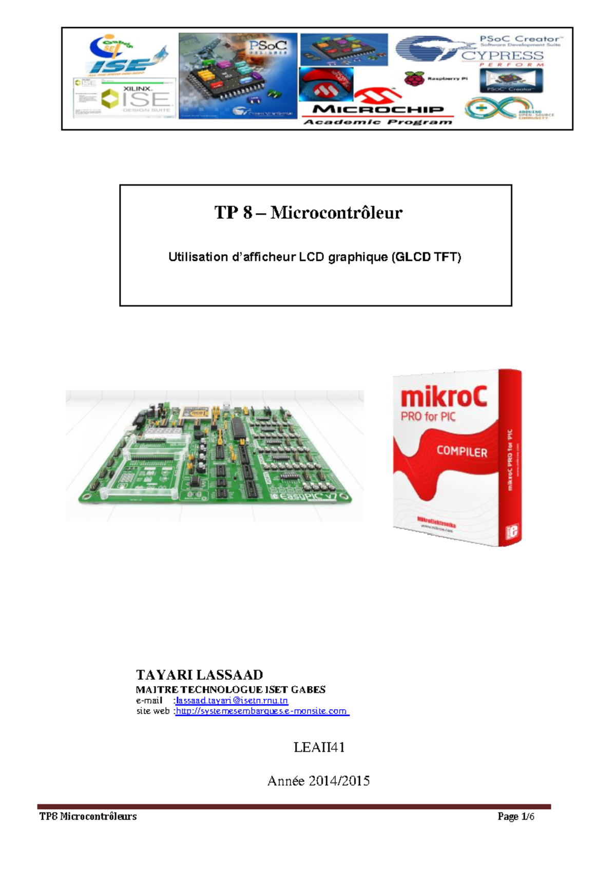 Tp8 c glcd tft - Lab GLCD of PIC18F45K22 - TP 8 – Mi cr oc ontr ôl e ur Utilisation d’afficheur ...
