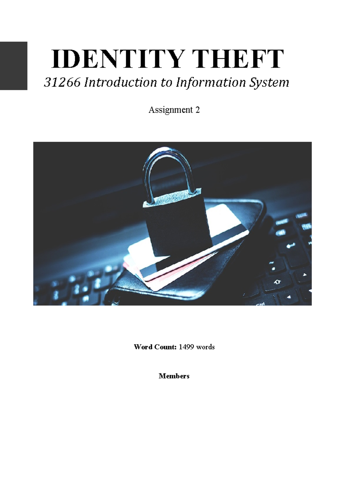 Group Assignment - IDENTITY THEFT 31266 Introduction to Information System Assignment 2 Word ...