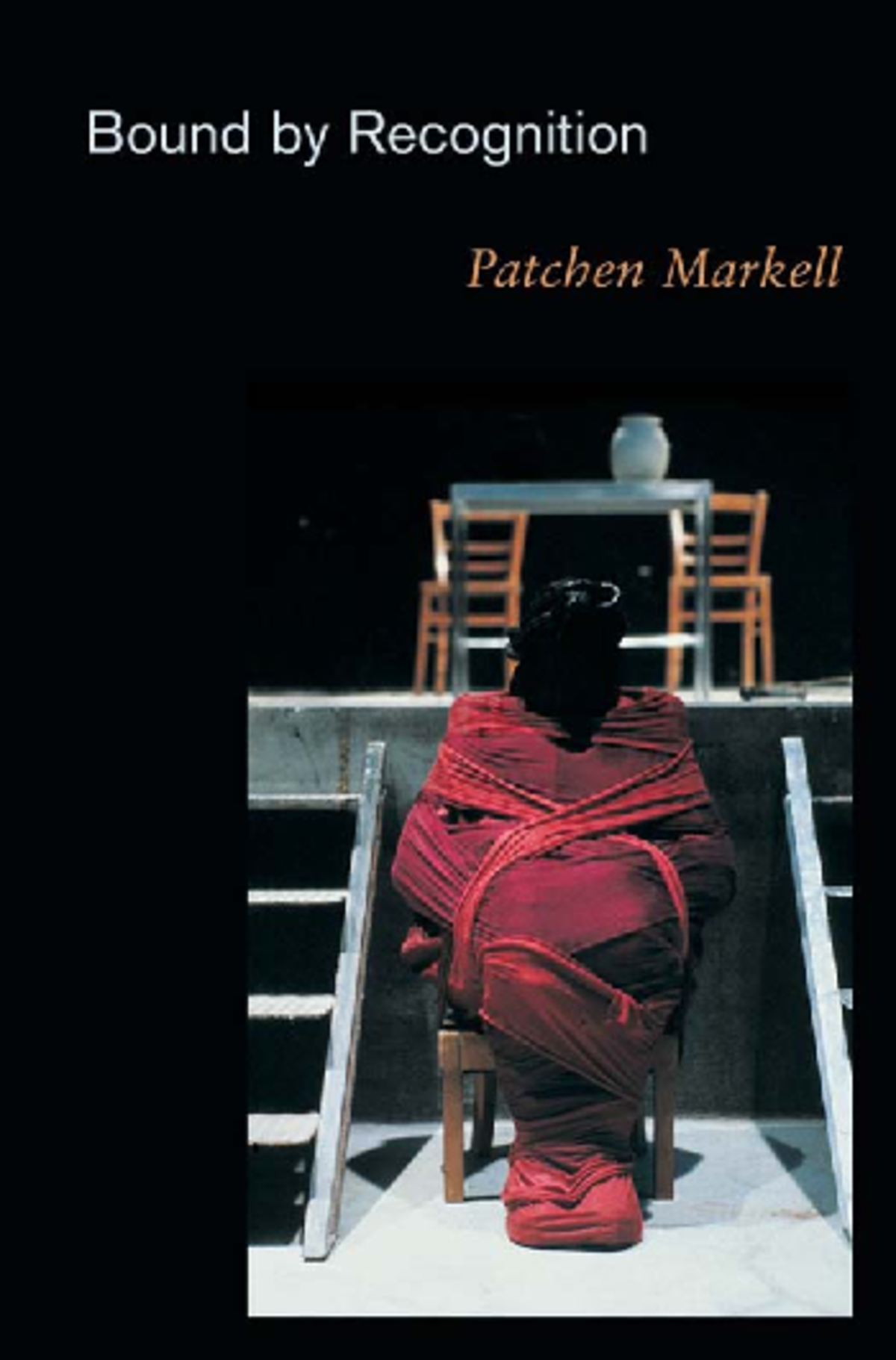 Merkell (2003 )- Chapter 3 - Bound by Recognition Patchen Markell p r i ...