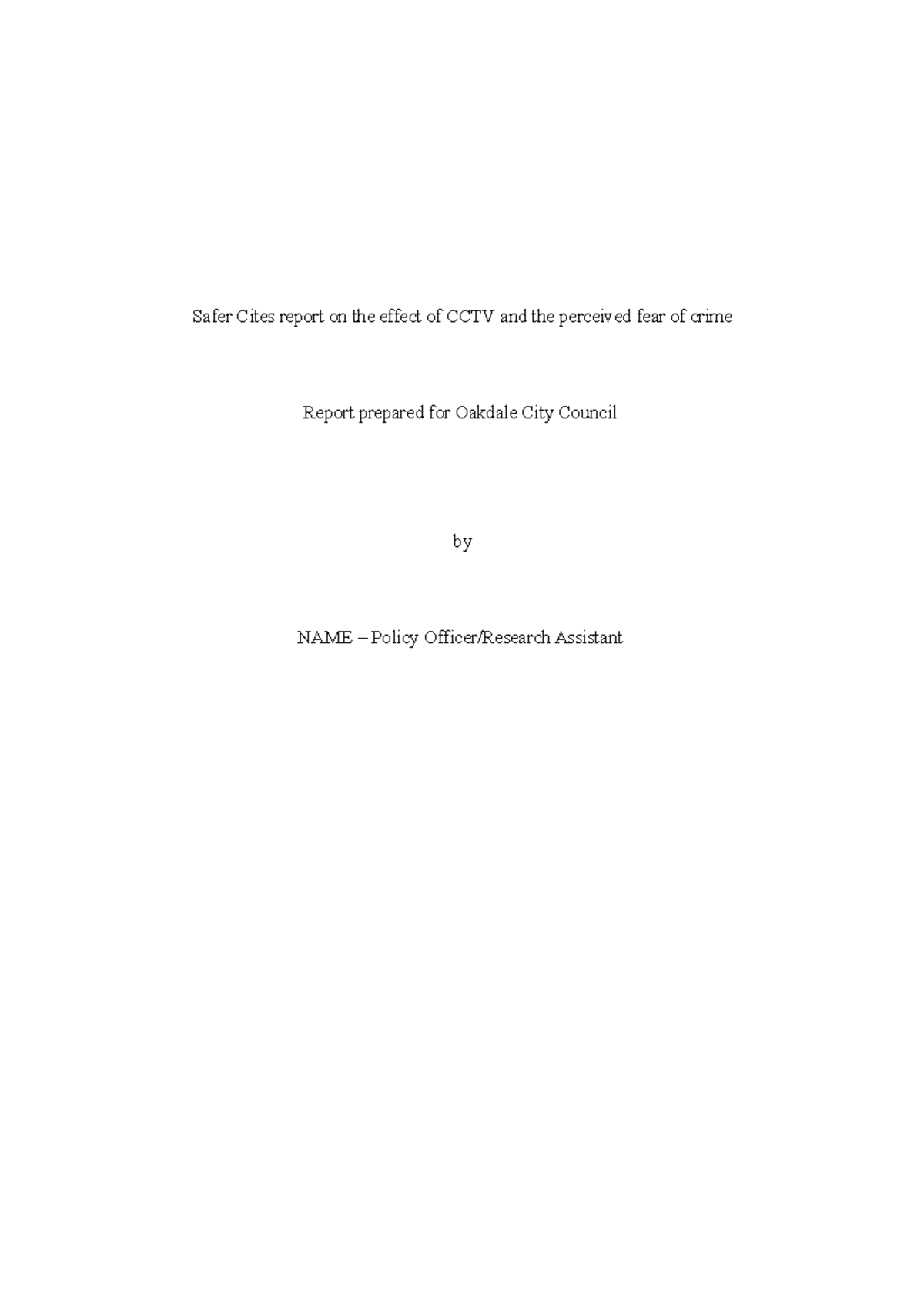 A2 Case Study Analysis - Safer Cites report on the effect of CCTV and ...