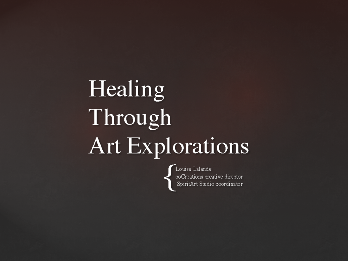 2014 Healing Creative Explorations - { Louise Lalande coCreations creative director SpiritArt ...