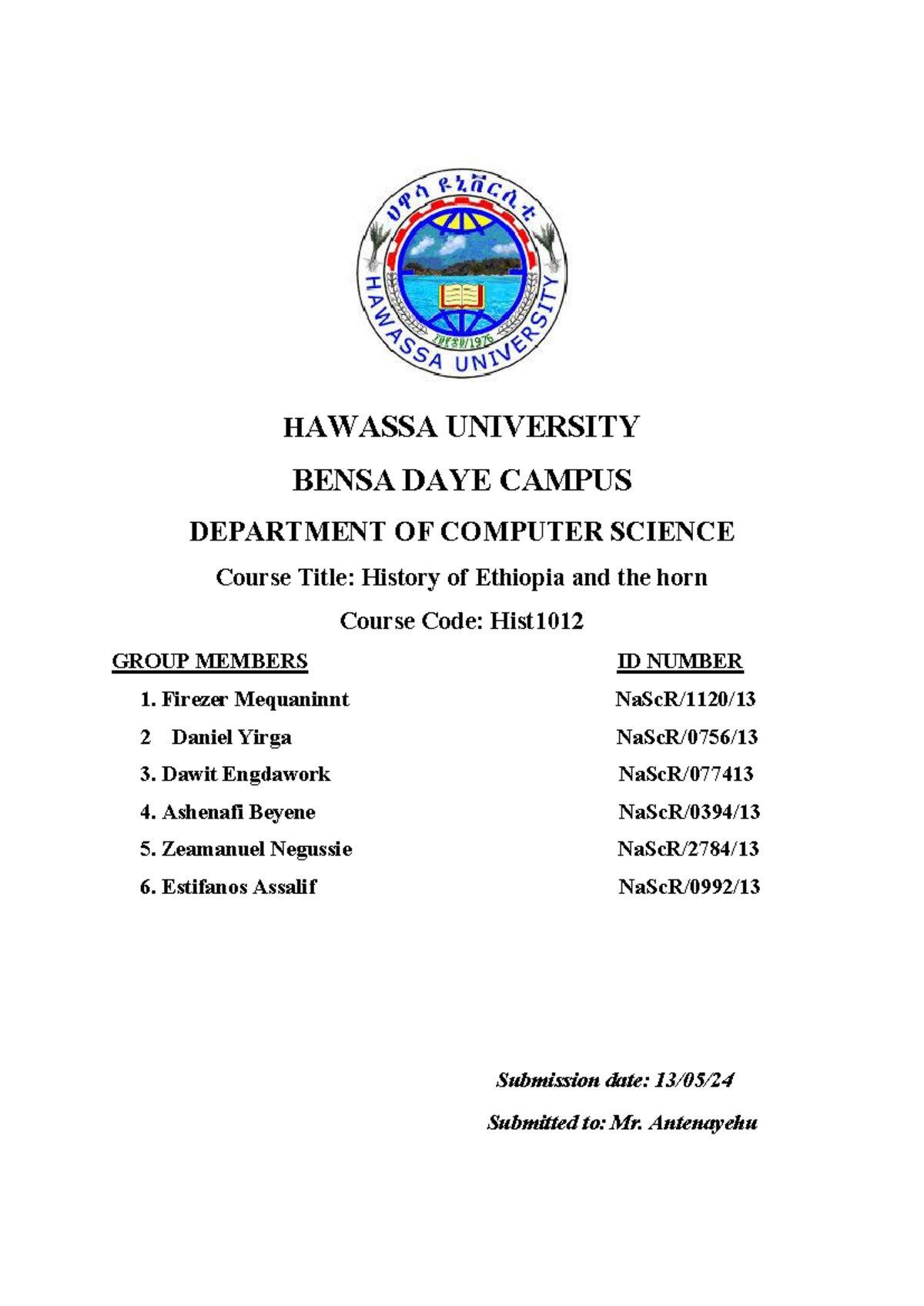 History Assignment group 5 - HAWASSA UNIVERSITY BENSA DAYE CAMPUS DEPARTMENT OF COMPUTER SCIENCE ...