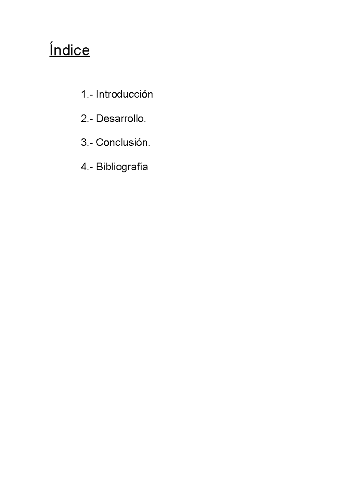 Ensayo Final - Nota: 10 - Índice 1.- Introducción 2.- Desarrollo. 3 ...