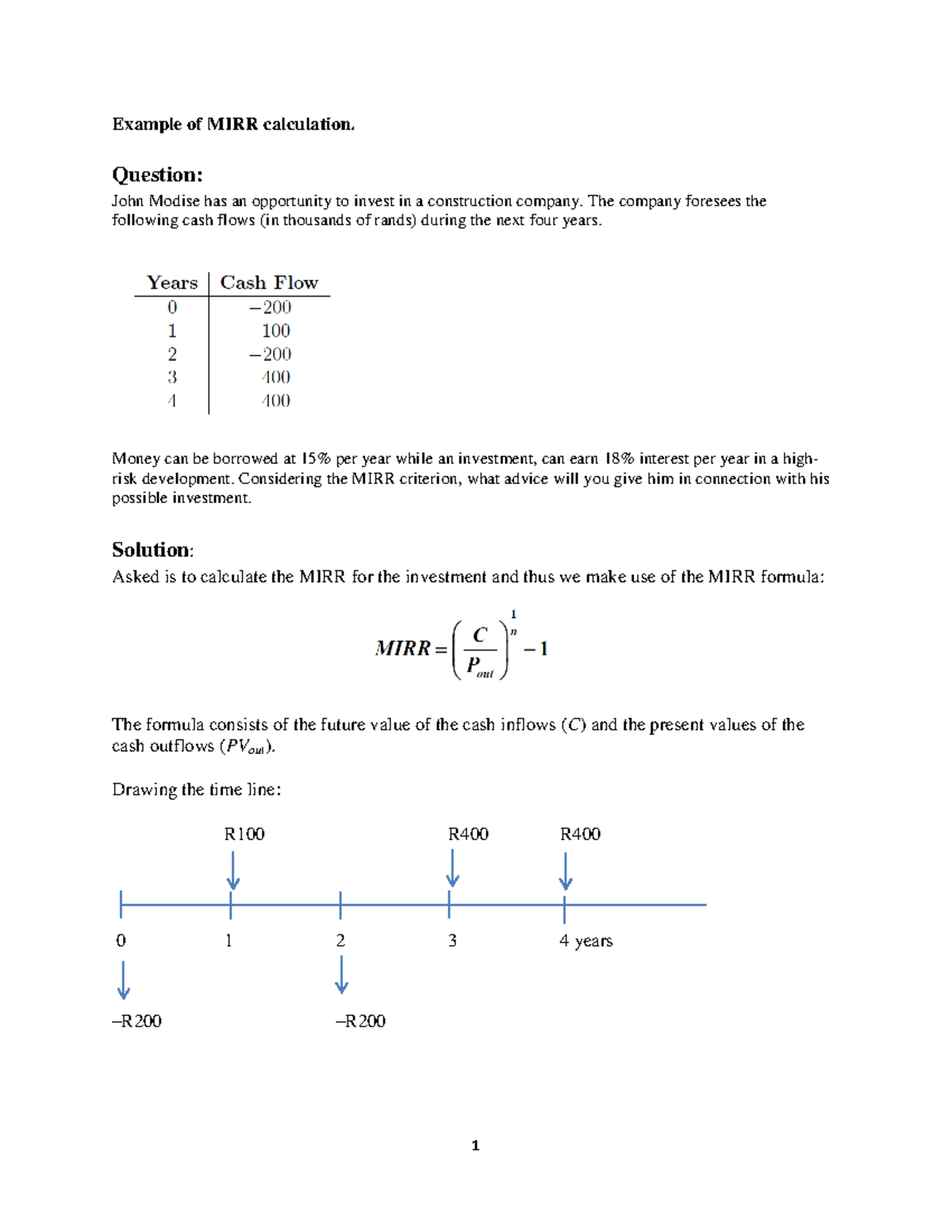 MIRR calculation - Question: John Modise has an opportunity to invest ...
