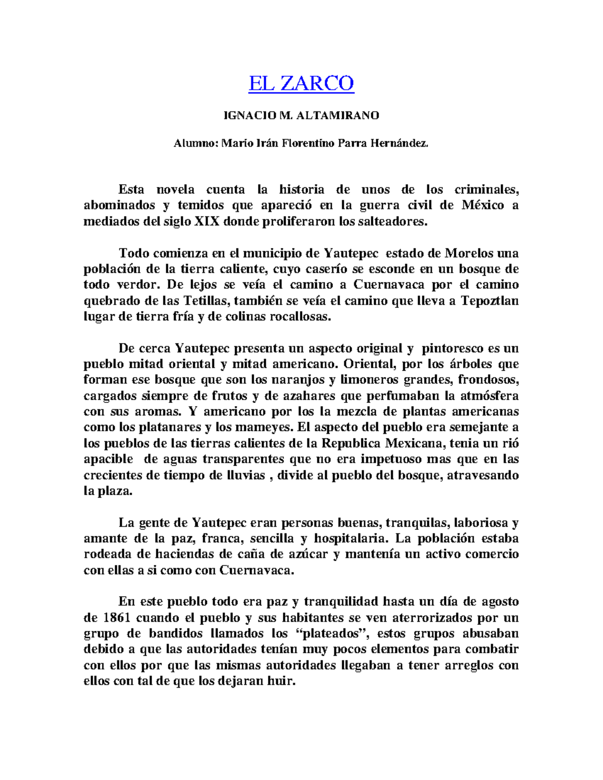 Resumen EL Zarco - EL ZARCO IGNACIO M. ALTAMIRANO Alumno: Mario Irán Florentino Parra Hernández ...
