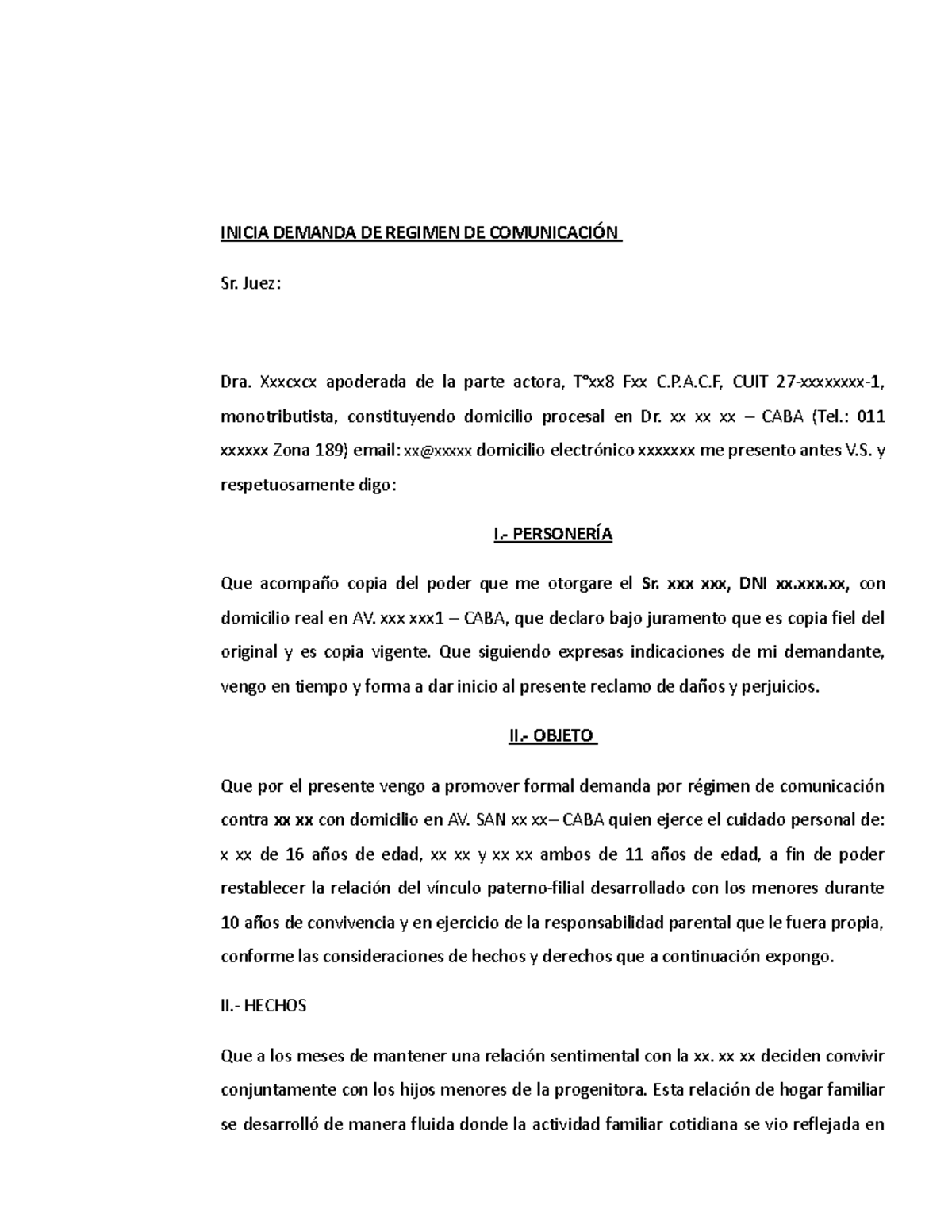 Demanda letrado - INICIA DEMANDA DE REGIMEN DE COMUNICACIÓN Sr. Juez ...