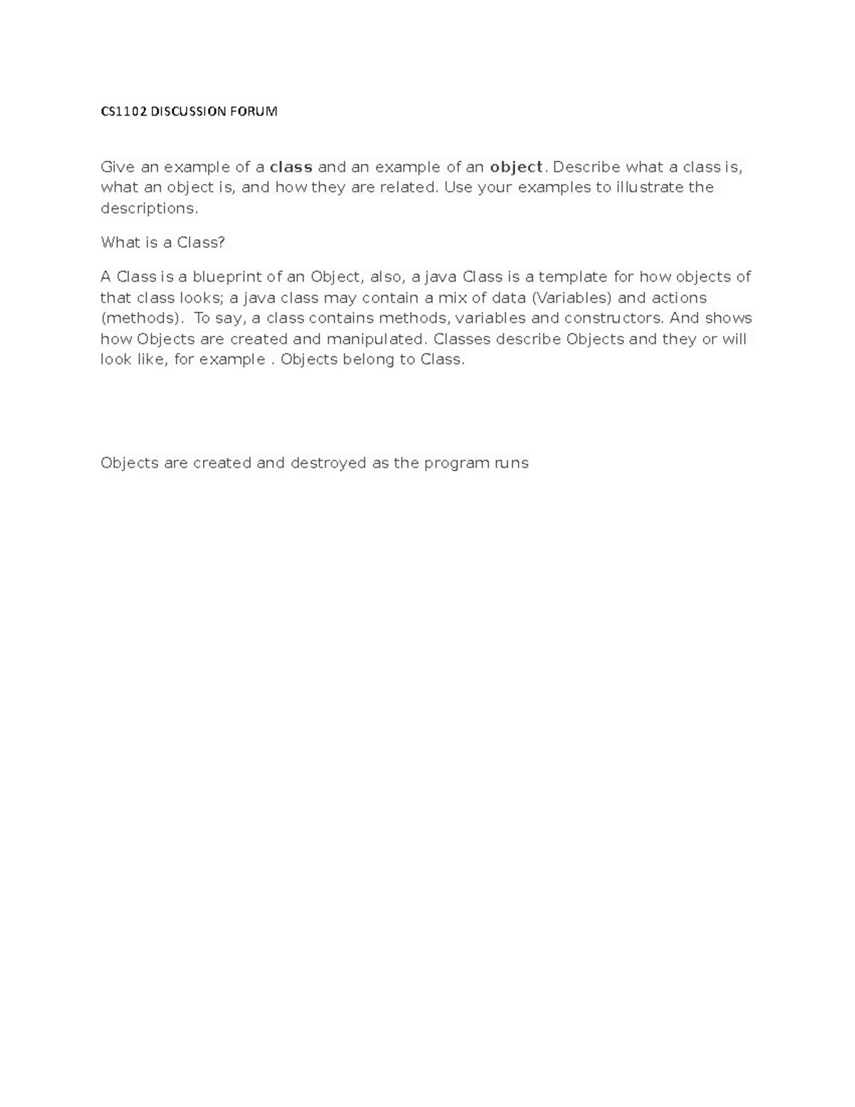 CS1102 Discussion Forum UNIT 4 - CS1102 DISCUSSION FORUM Give an example of a class and an ...