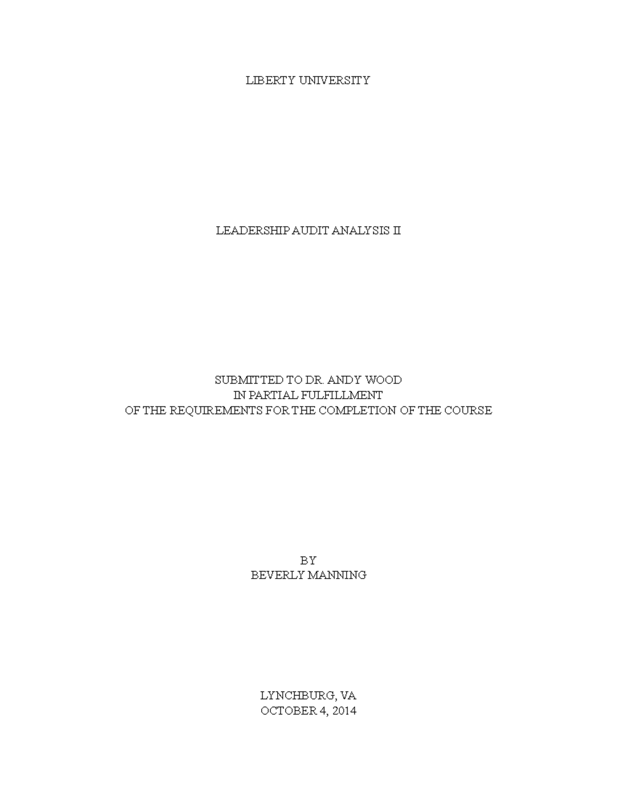 Leadership Audit 2 - LIBERTY UNIVERSITY LEADERSHIP AUDIT ANALYSIS II ...