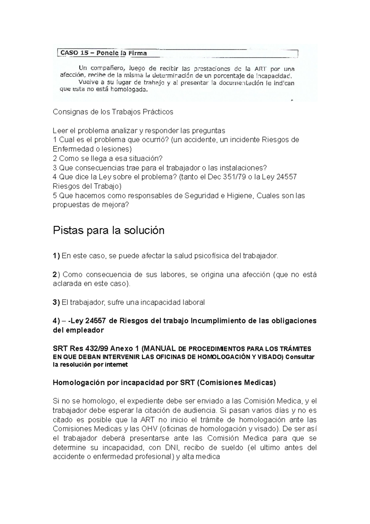 TRab Prac 15 Resuelto - Nota: 4 - Consignas de los Trabajos Prácticos Leer el problema analizar ...