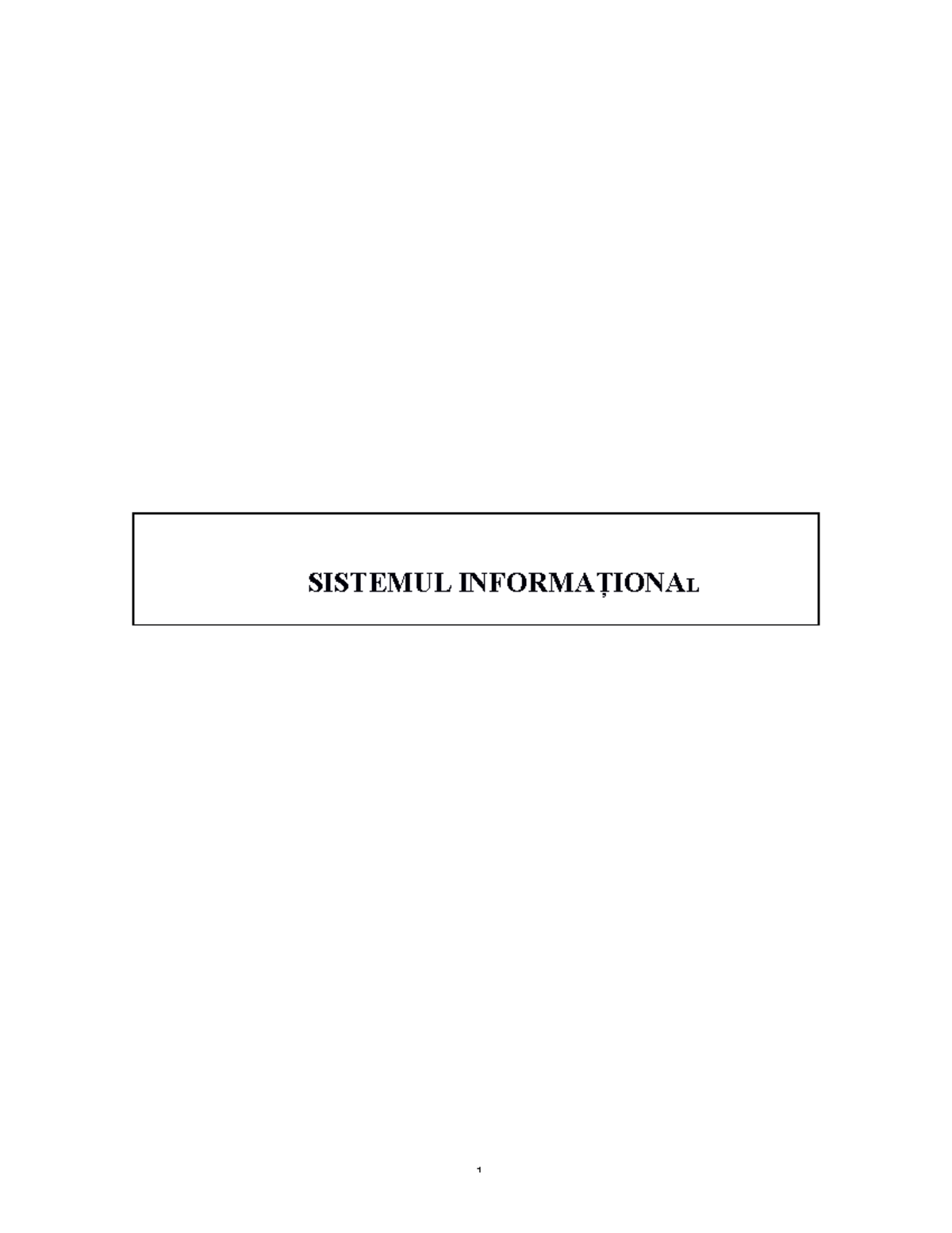 Prezentare Sistem Informational - SISTEMUL INFORMAŢIONAL SISTEMUL ...