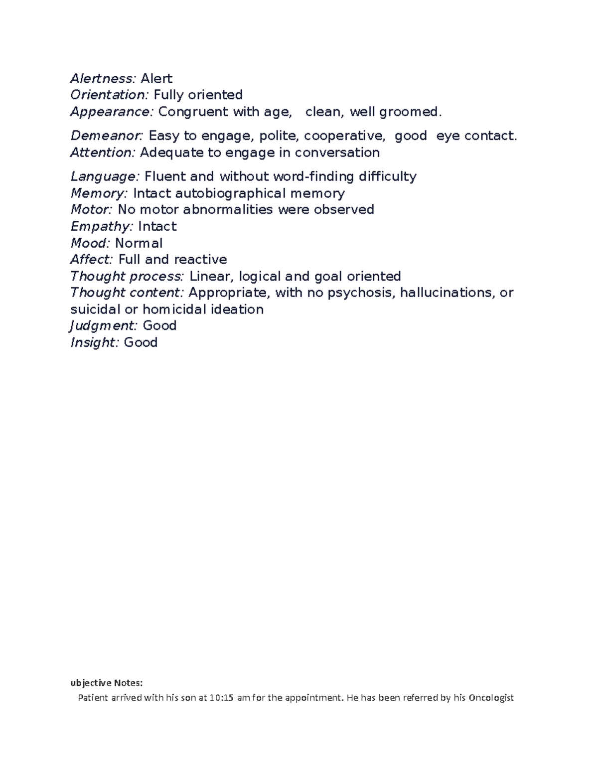 MSE - xxxxx - Alertness: Alert Orientation: Fully oriented Appearance ...