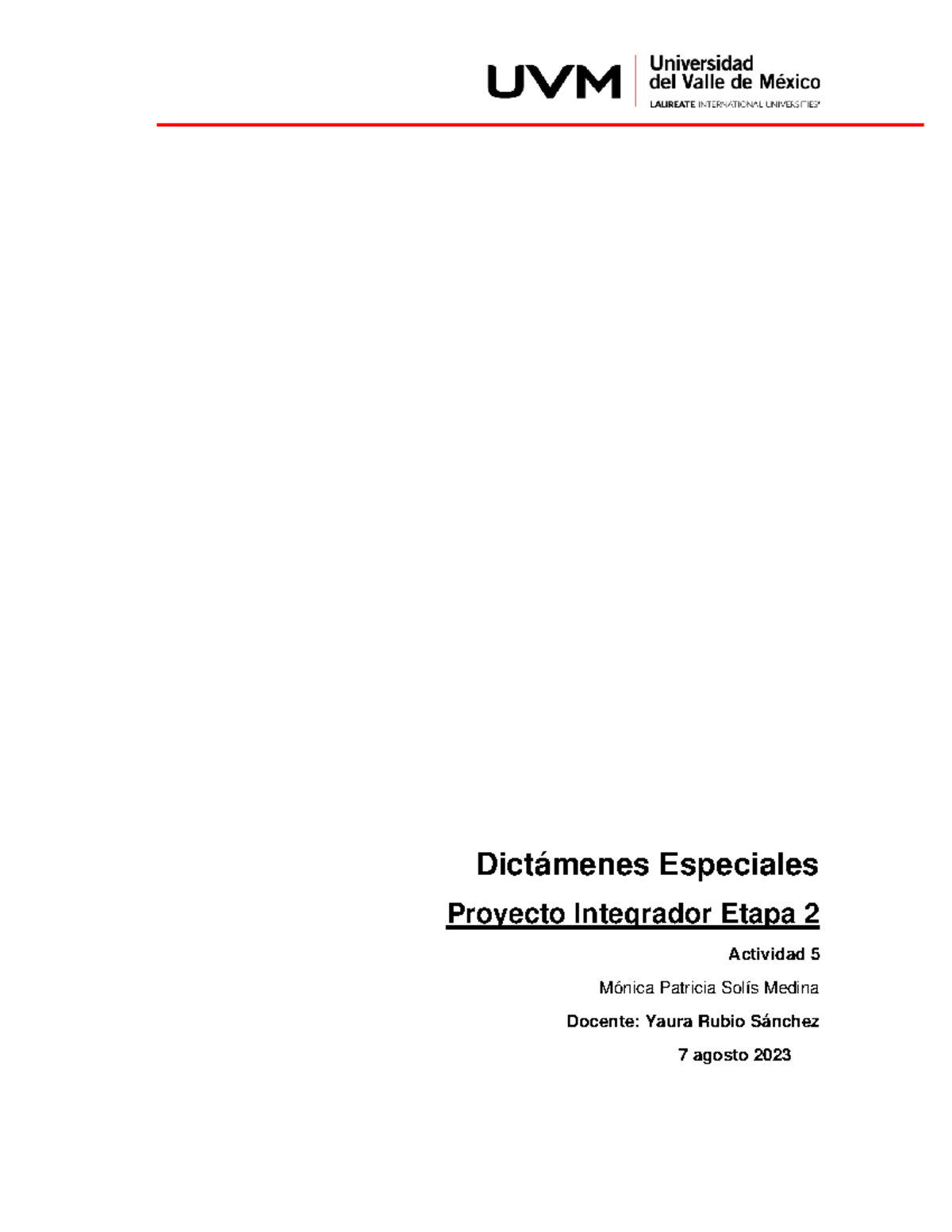 A6 MPSM - Actividad 6 - Dictámenes Especiales Proyecto Integrador Etapa ...