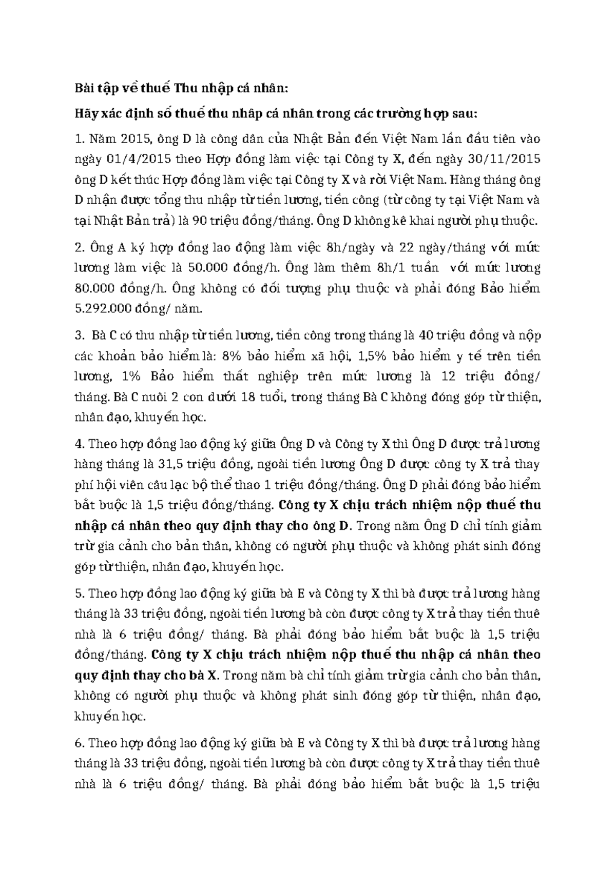 Bài tập về thuế Thu nhập cá nhân - Bài t ập v ề thu ế Thu nh ập cá nhân: Hãy xác đ nh sị ố thu ế ...