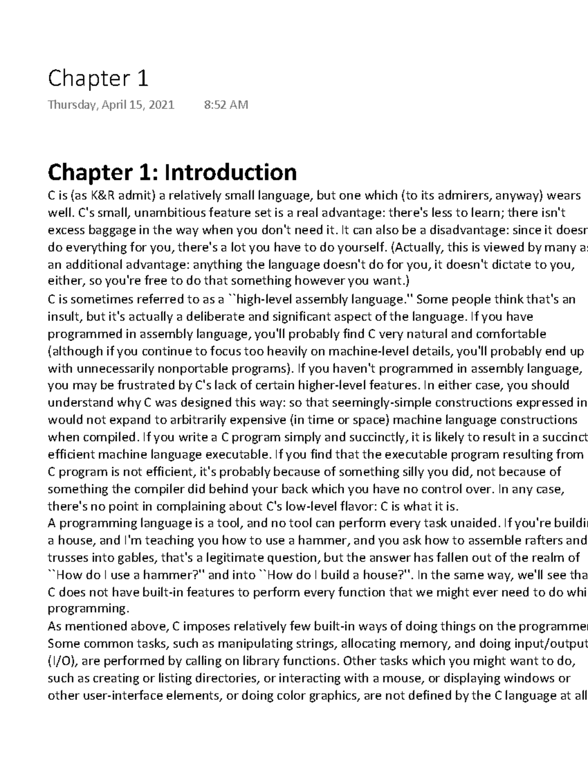 Chapter 1 - Chapter 1: Introduction C is (as K&R admit) a relatively ...