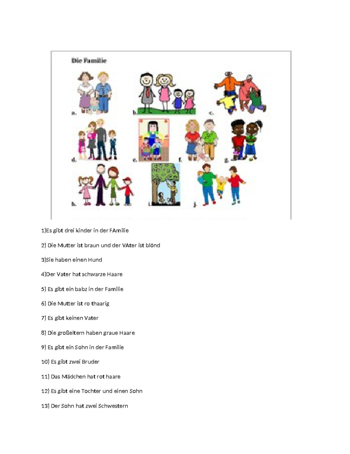 Familie worksheet - German - 1)Es gibt drei kinder in der FAmilie 2 ...