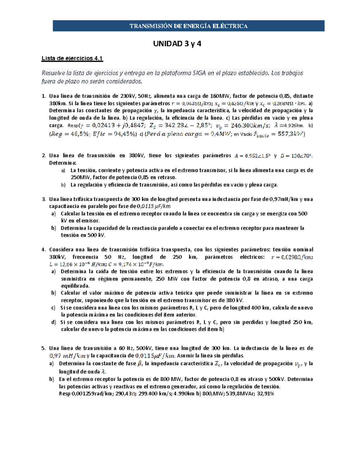 Lista 4 - Ejercicios - TRANSMISIÓN DE ENERGÍA ELÉCTRICA UNIDAD 3 y 4 Lista de ejercicios 4 ...