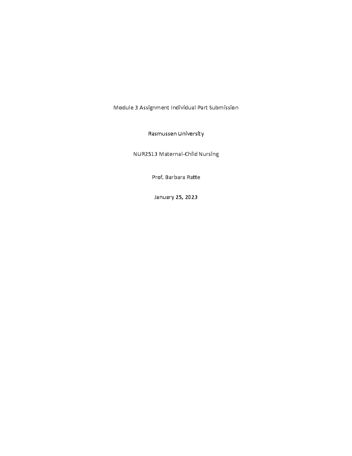 Nur2513 012523 - Module 3 Assignment Individual Part Submission ...