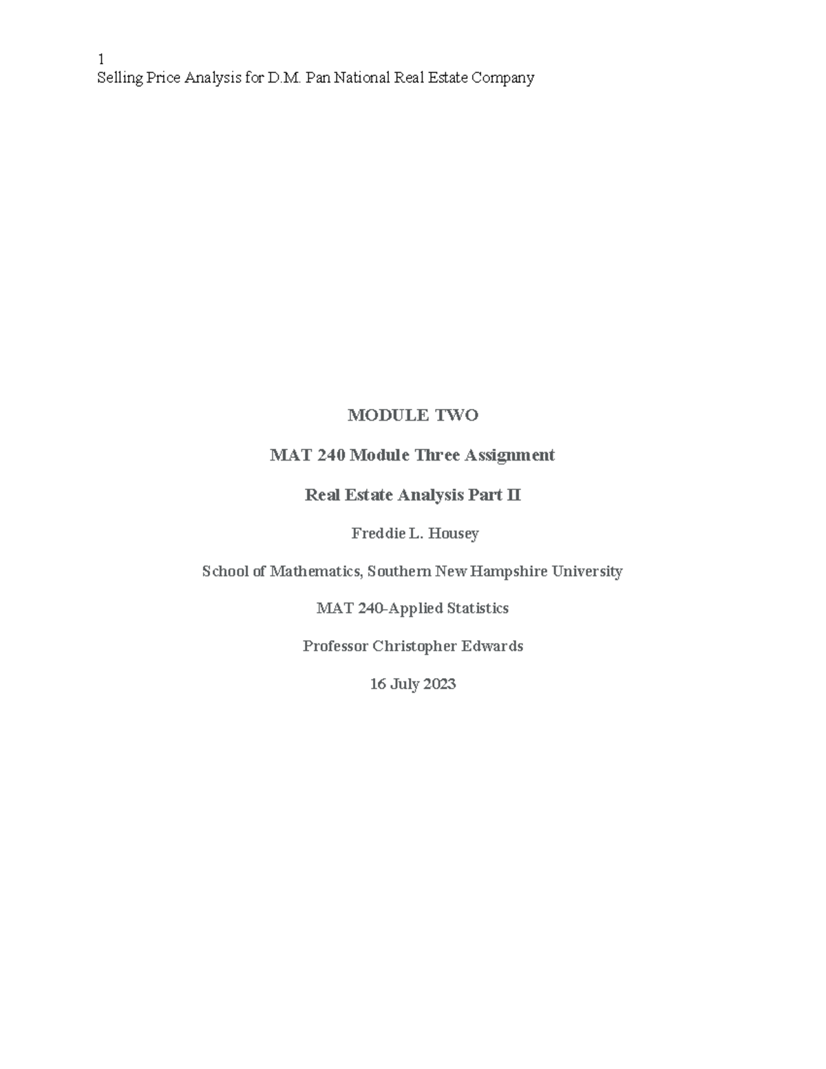 MAT 240 Module 3-3 Assignment Real Estate Analysis Part II - Selling ...