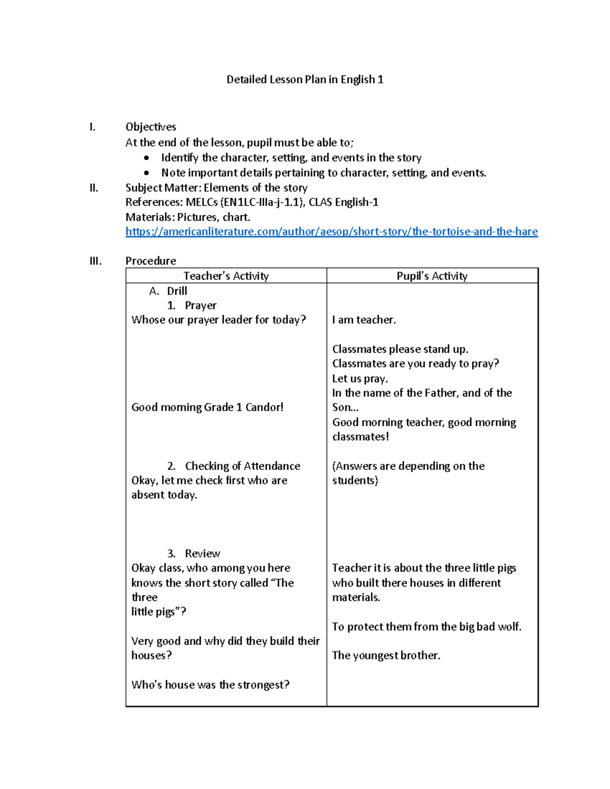Detailed Lesson Plan in English 3 - Objectives At the end of the lesson ...