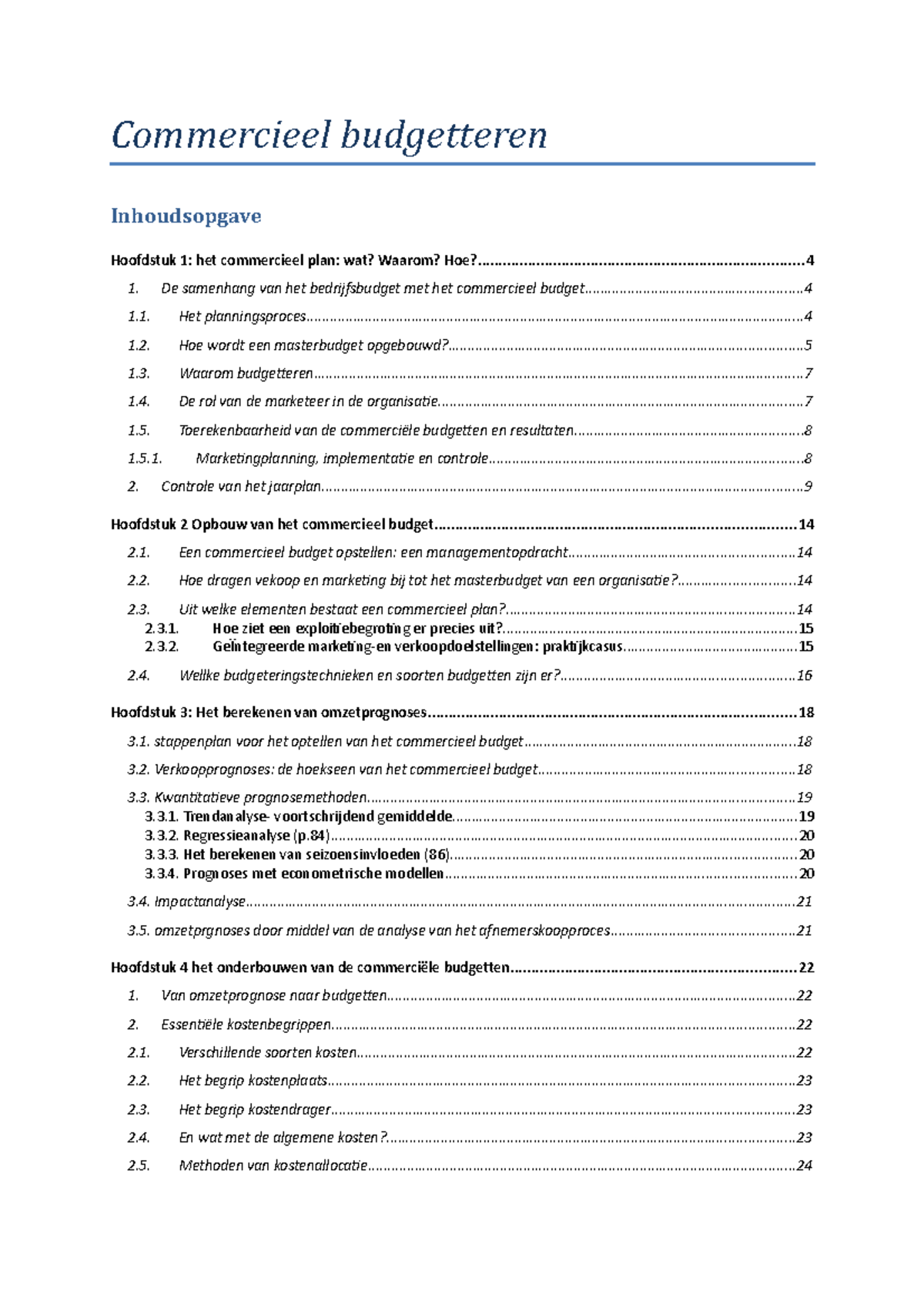 Samenvatting-budgettere-1 - Commercieel budgetteren Hoofdstuk 1: het ...