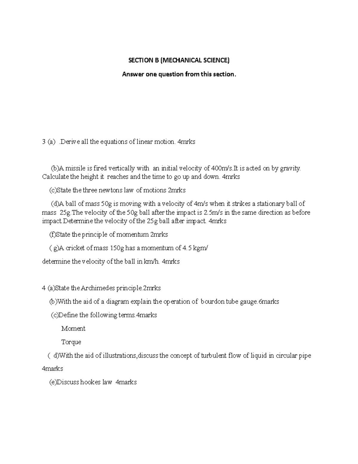 Mok mechanical - SECTION B (MECHANICAL SCIENCE) Answer one question ...