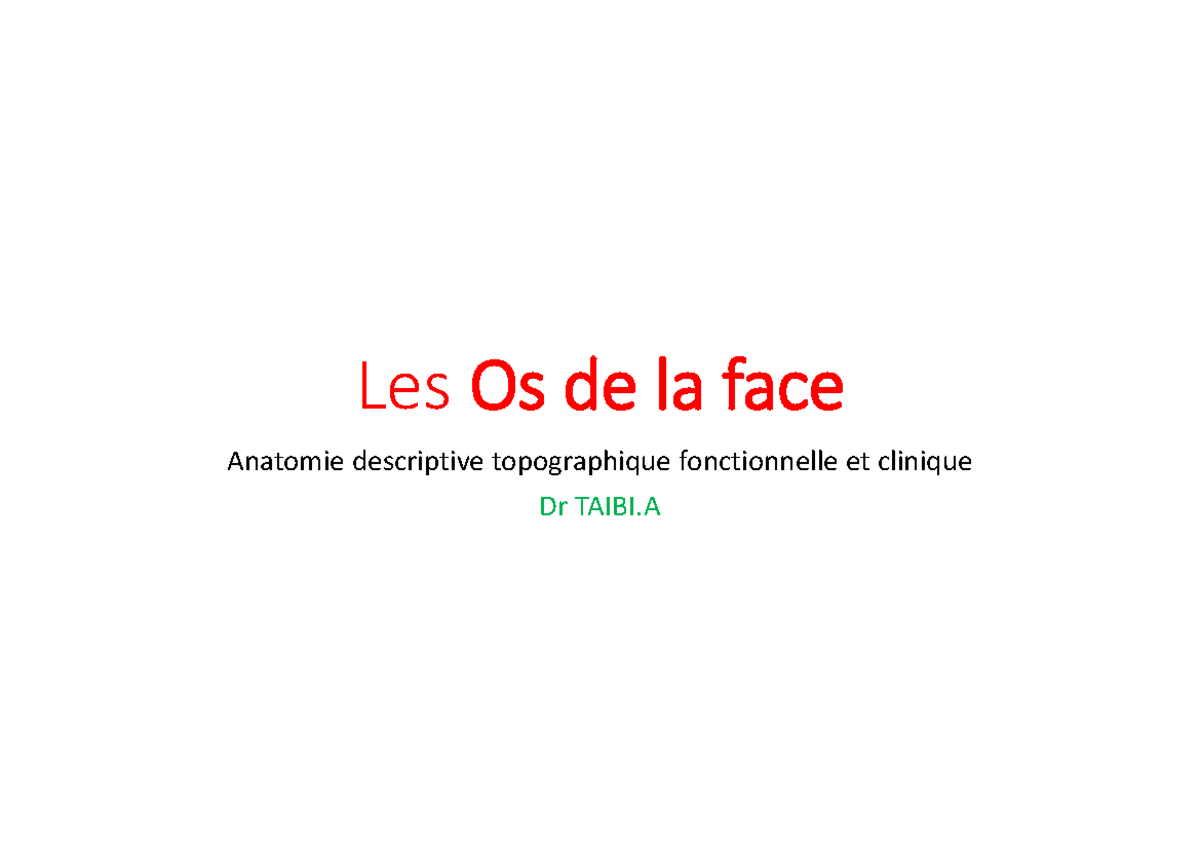 Les Os de la face - Les Os de la face Anatomie descriptive ...