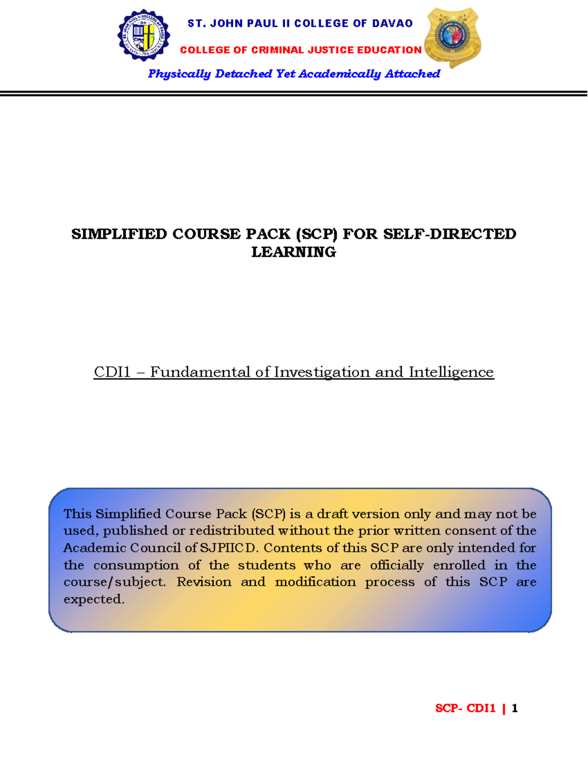 SCP-CDI1 - Notes - COLLEGE OF CRIMINAL JUSTICE EDUCATION Physically ...