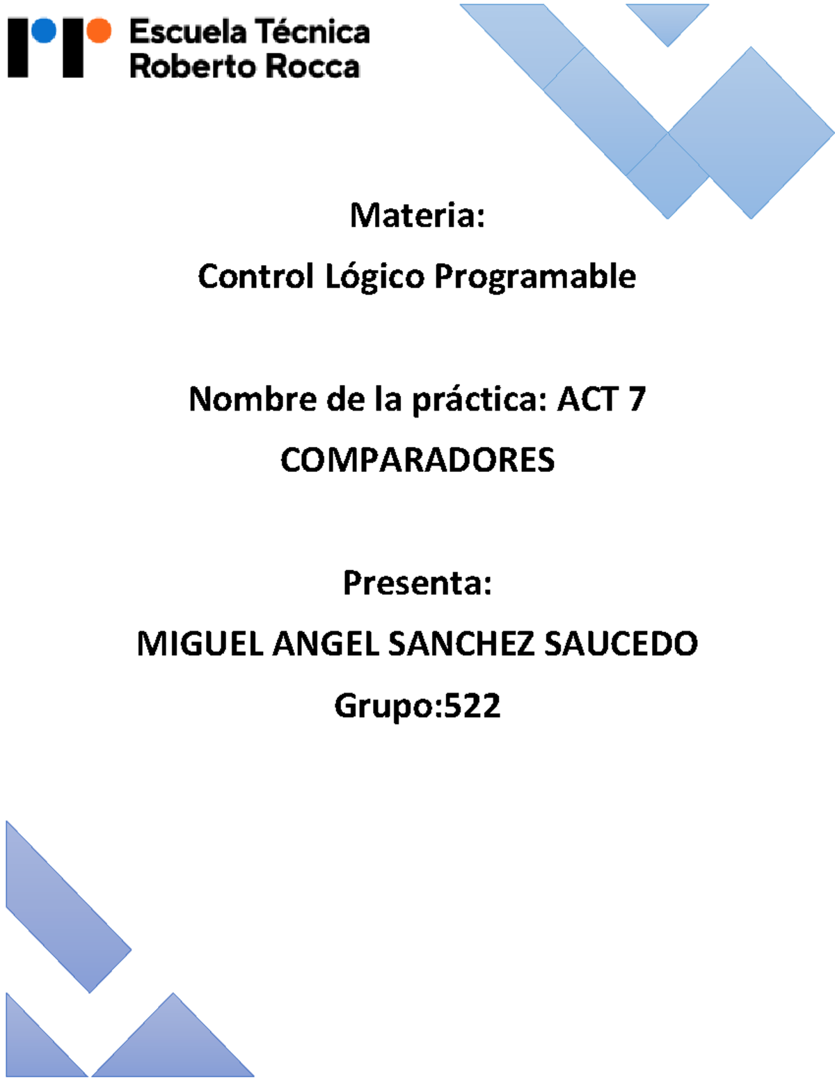 Pract 7 comparadores PLC - Materia: Control LÛgico Programable Nombre ...