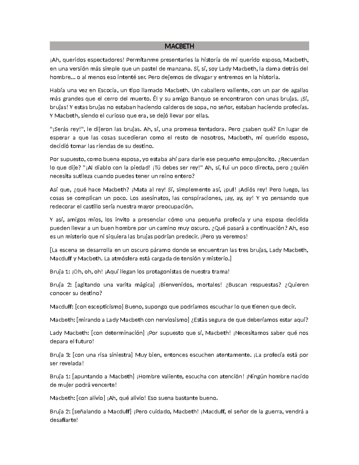 Guión Macbeth-1 - MACBETH ¡Ah, queridos espectadores! Permítanme presentarles la historia de mi ...
