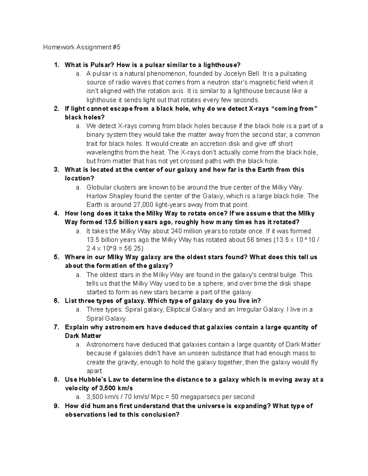 Homework Assignment #5 - What is Pulsar? How is a pulsar similar to a lighthouse? a. A pulsar is ...