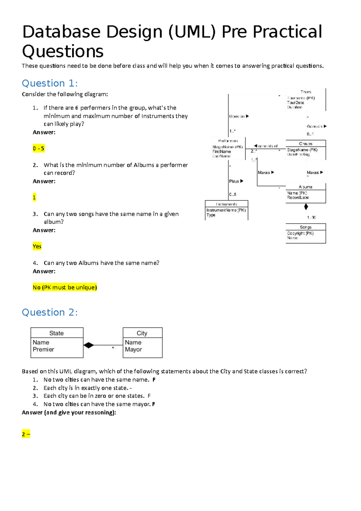 Wk3 Pre Prac.......... - Database Design (UML) Pre Practical Questions These questions need to ...