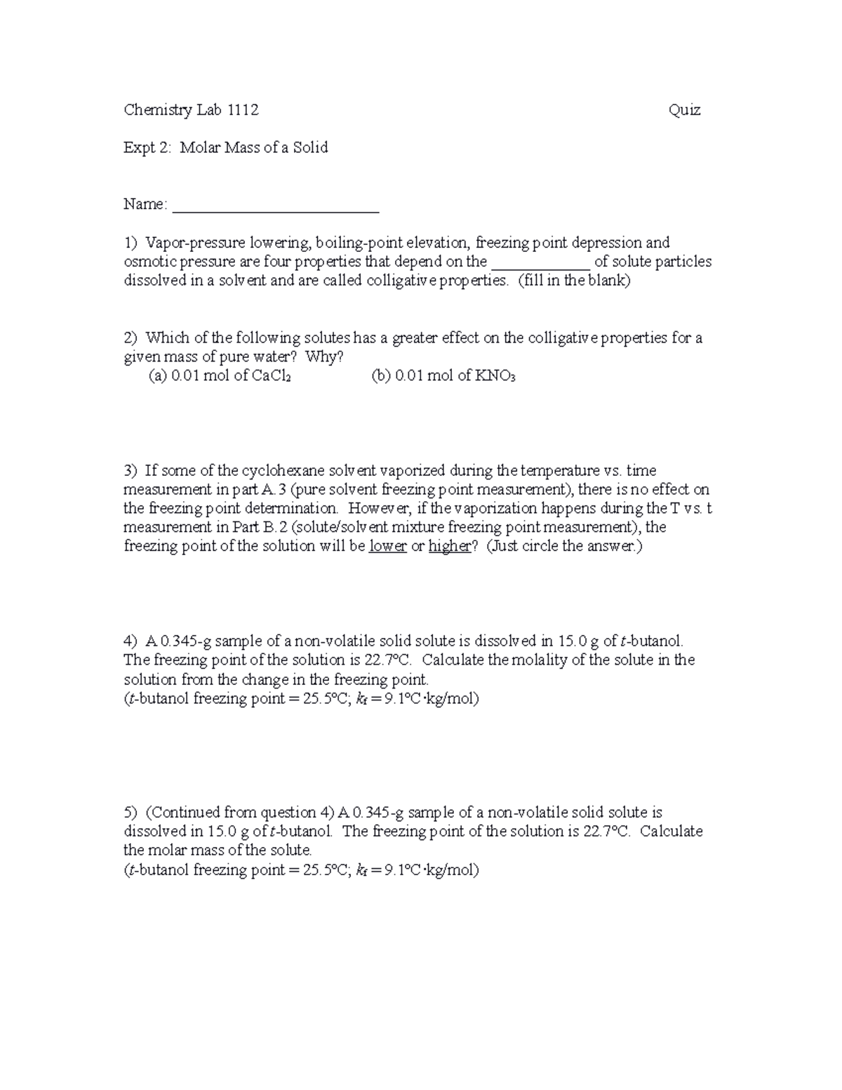 Expt 2 Quiz - Molar Mass of a Solid - Chemistry Lab 1112 Quiz Expt 2: Molar Mass of a Solid Name ...