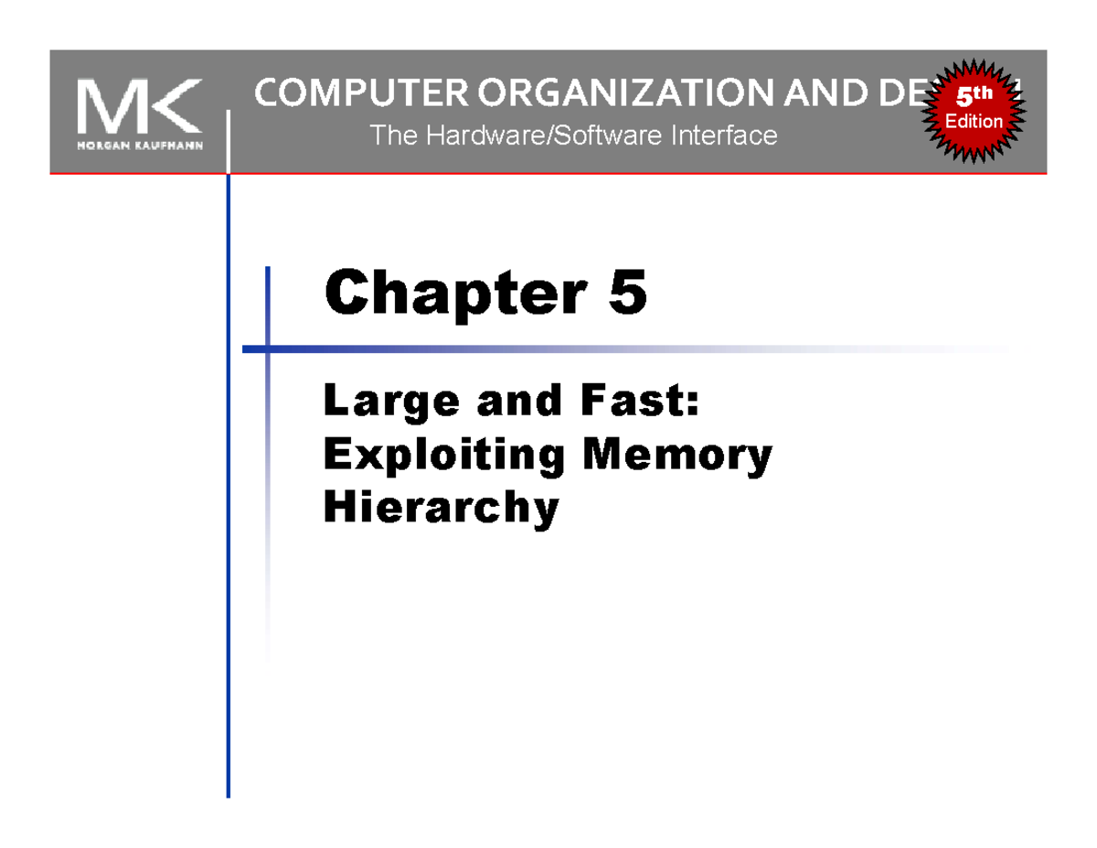 363-note-Ch5 - Note - COMPUTER ORGANIZATION AND DESIGN The Hardware/Software Interface 5 th ...