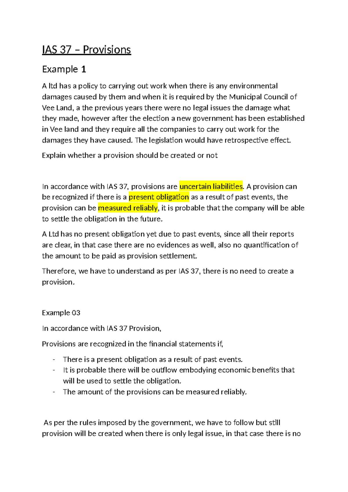 IAS 37 notes - ,,,, - IAS 37 – Provisions Example 1 A ltd has a policy ...